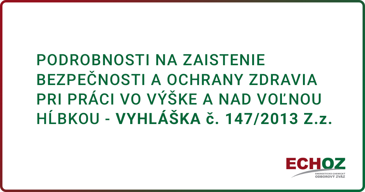 PRÁCA VO VÝŠKE A NAD VOĽNOU HĹBKOU - ECHOZ